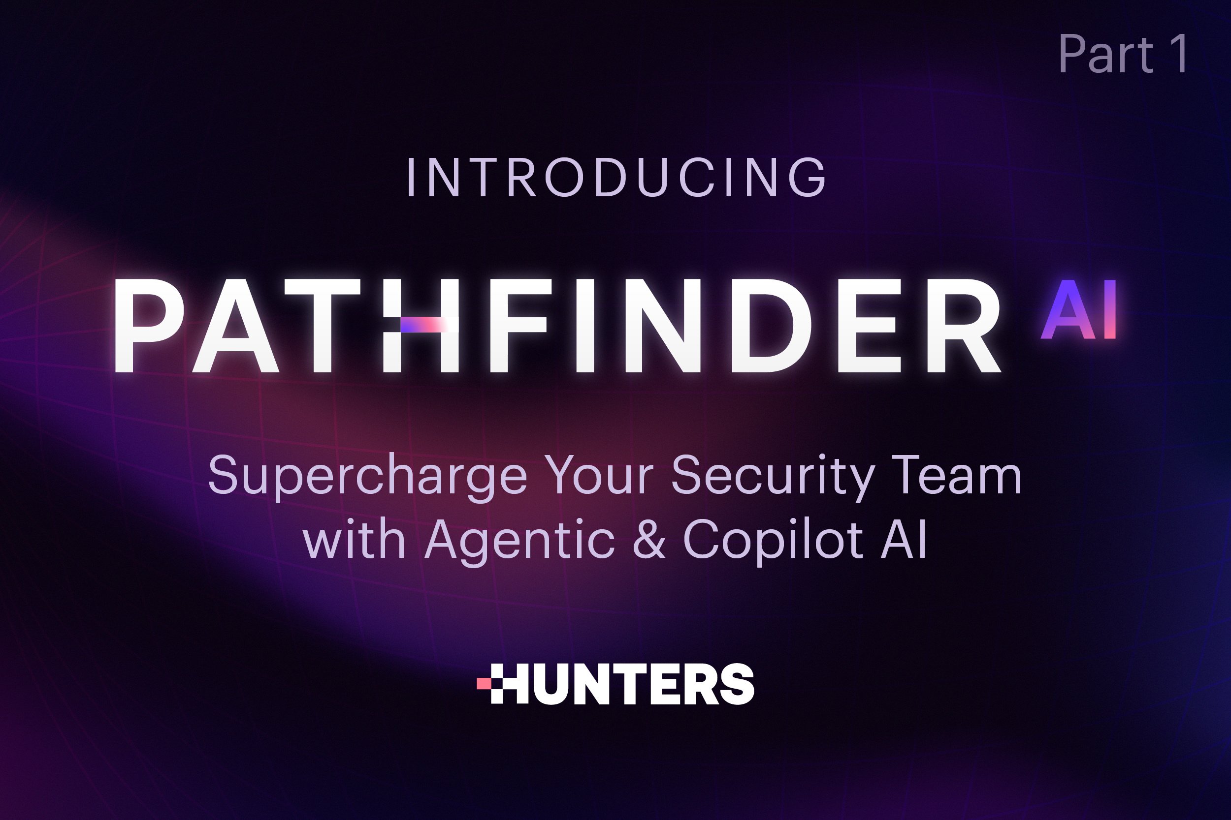 Announcing Hunters Pathfinder AI: Empowering Security Teams with Agentic AI